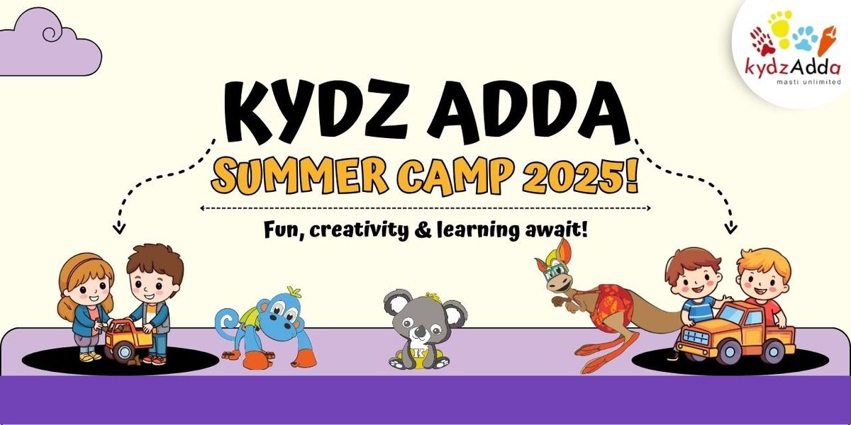 Summer Camp at Kydzadda, Kydz Adda, Banashankari: Bengaluru, Bangalore ...