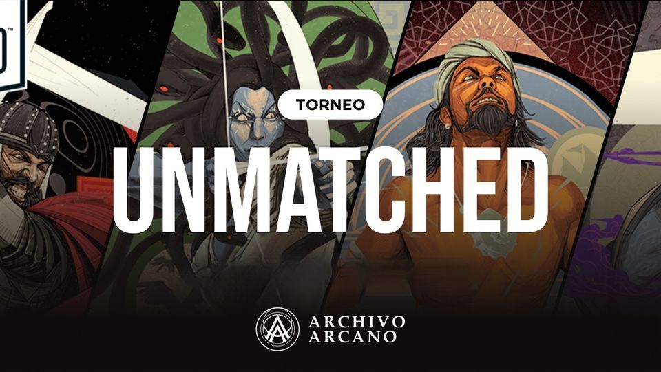 VII TORNEO & DEMO de UNMATCHED en el ARCHIVO ARCANO!, Archivo Arcano, Barcelona, 16 June 2023 ...