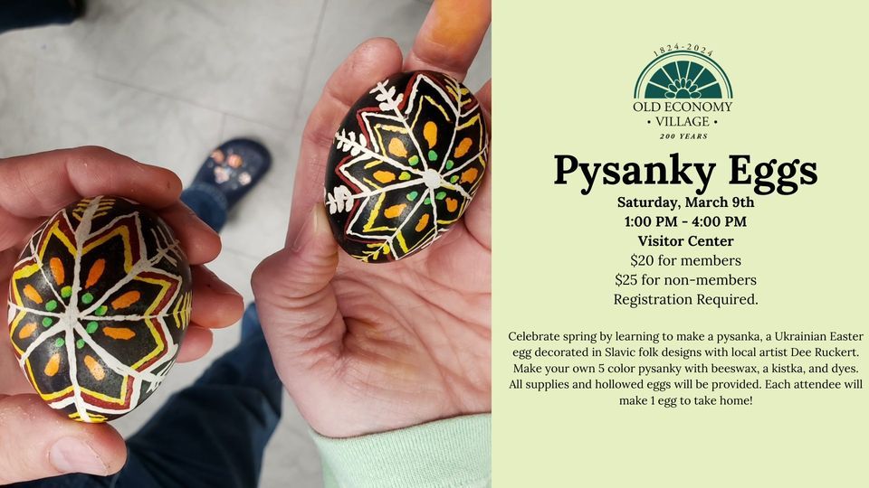 Pysanky Eggs Class - SOLD OUT, Old Economy Village, Ambridge, 9 March 2024 | AllEvents