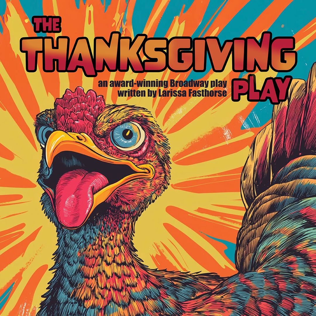 The Thanksgiving Play at Ephrata Performing Arts Center, Ephrata ...