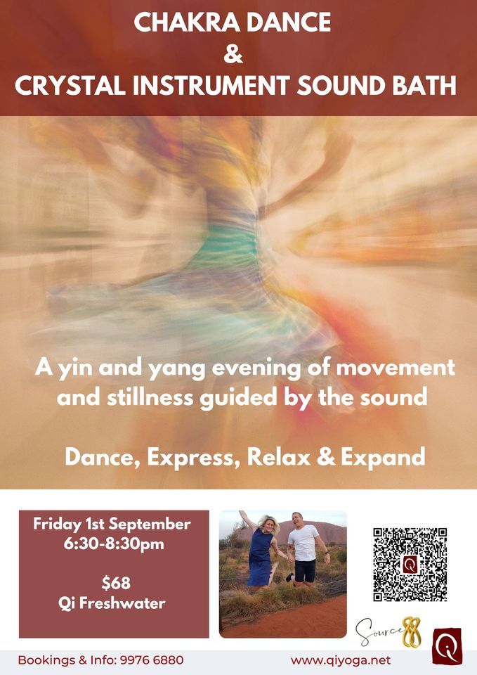 Chakra Dance and Crystal Bowl Sound Bath @ Qi Yoga Freshwater, Qi Yoga ...