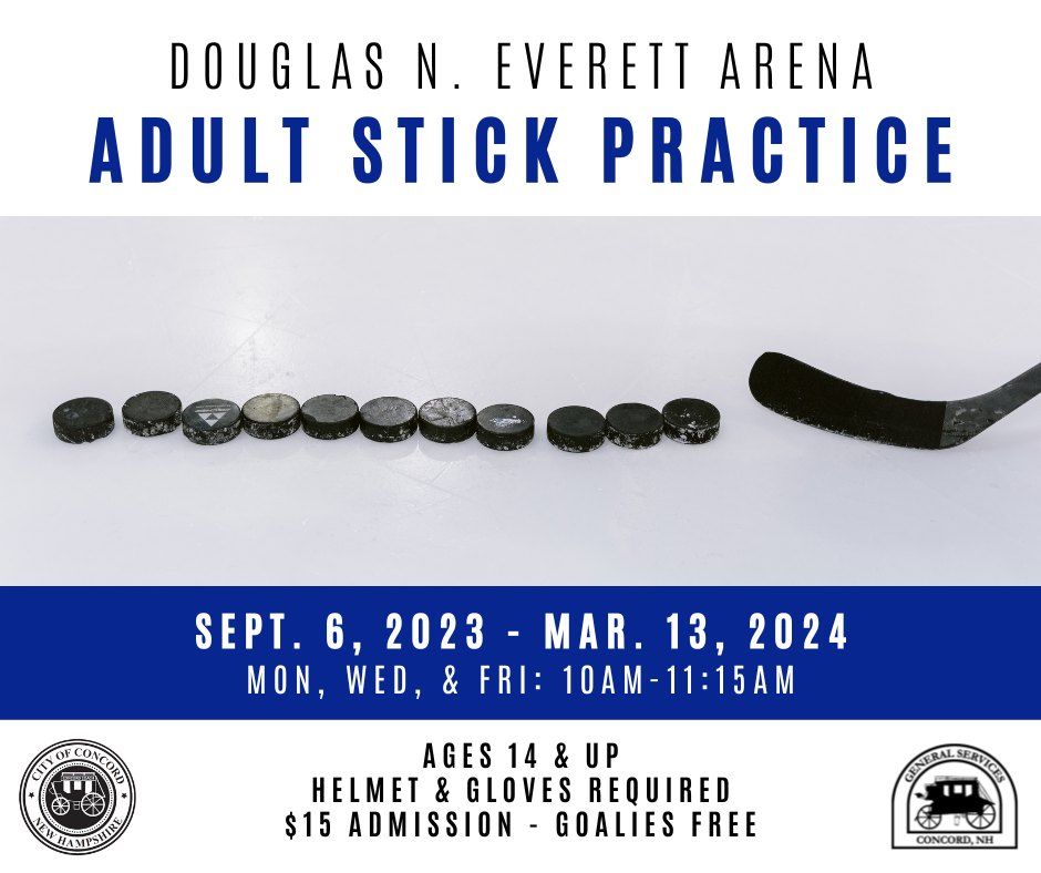Everett Arena Adult Stick Practice (Ages 14+), Everett Arena, Concord ...