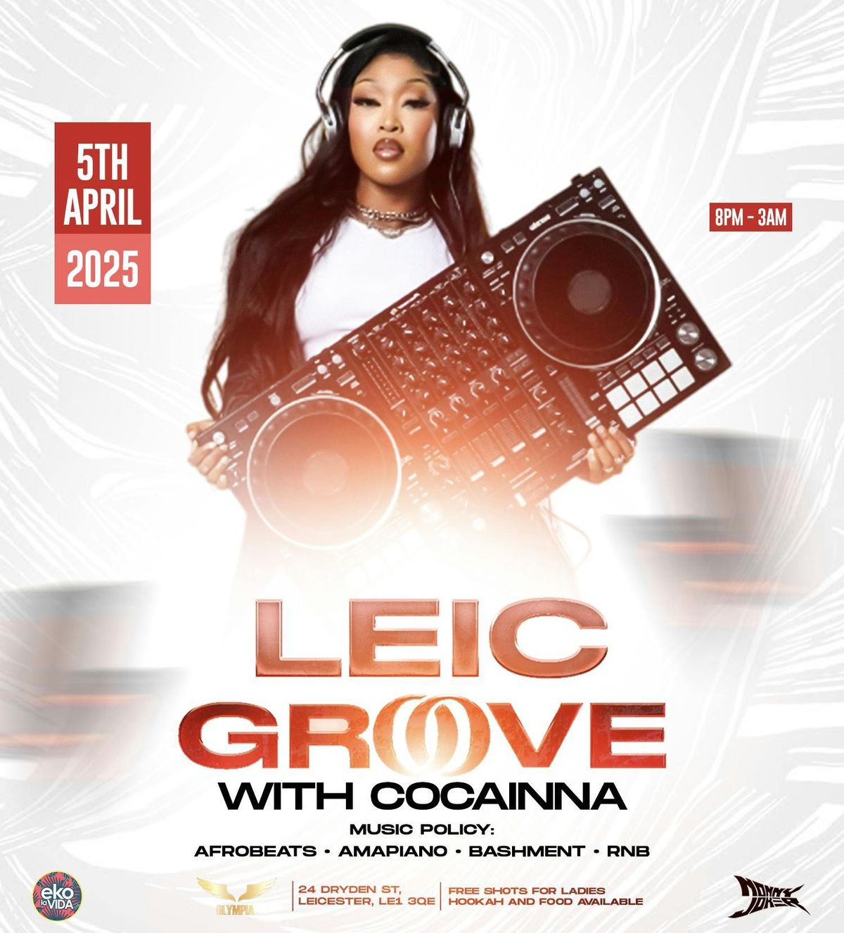 Leic Groove with Cocainna, Olympia, Leicester, 5 April to 6 April ...