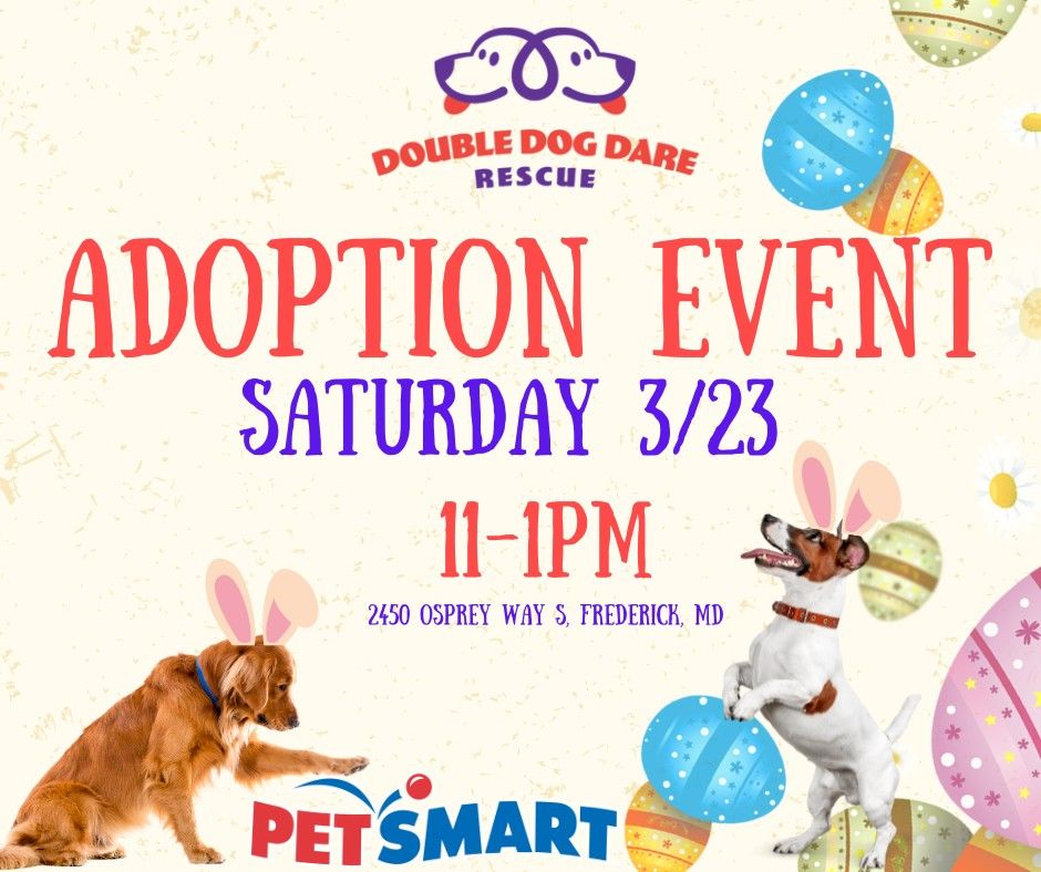 Adoption Event, PetSmart (Frederick, MD), 23 March 2024 | AllEvents