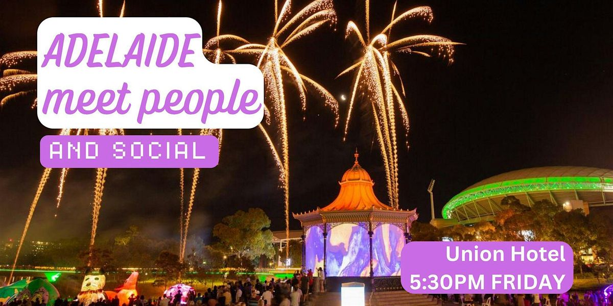 Adelaide Social and Language Exchange (Make New Friends) , Union Hotel ...