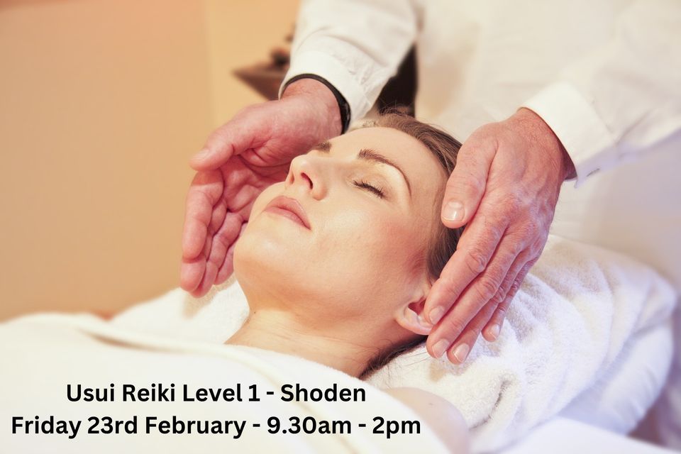 Usui Reiki Level 1 - Shoden , Jarrow, February 23 2024 | AllEvents.in