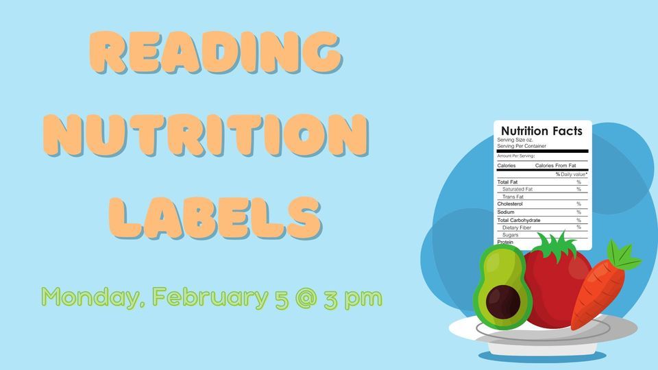 Reading Nutrition Labels, South Coastal Library, Bethany Beach ...