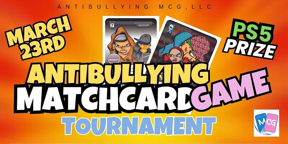Anti Bullying Match Card Game Tournament 1425 Norchester Avenue