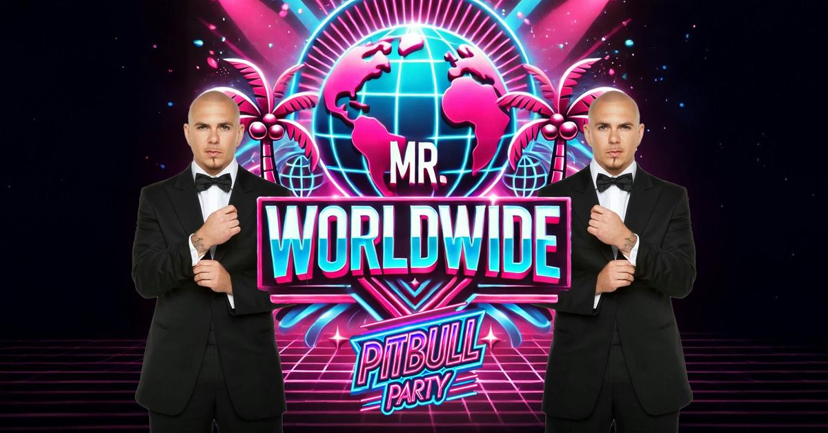 Mr Worldwide Party - A Pitbull Rave (Manchester), The Deaf Institute ...