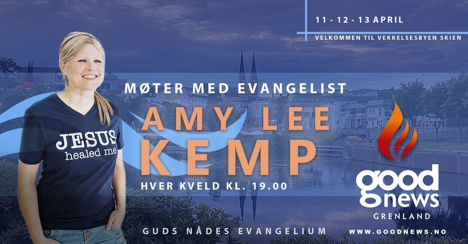 Møter med Amy Lee Kemp, Good News Grenland, Skien, 11 April 2023 ...