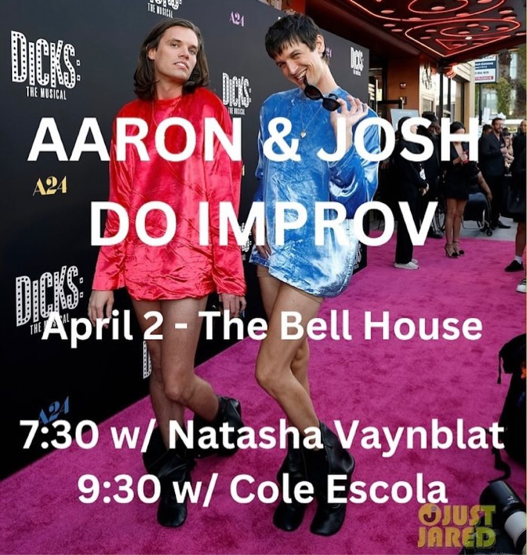 Aaron & Josh Do Improv, The Bell House, Brooklyn | AllEvents.in