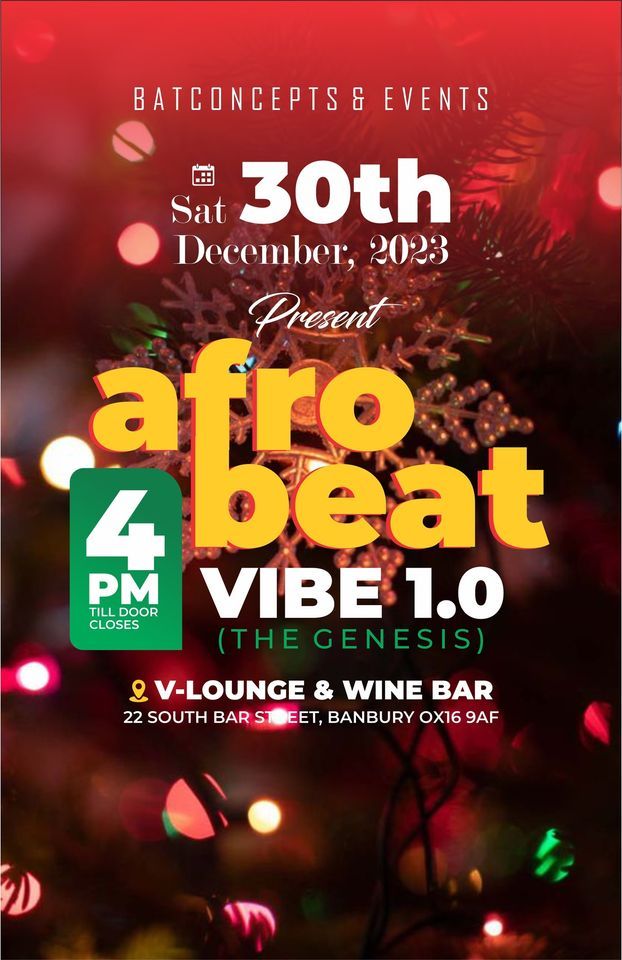 Afrobeat Vibe 1 0 The Genesis V Lounge Banbury 30 December To 31