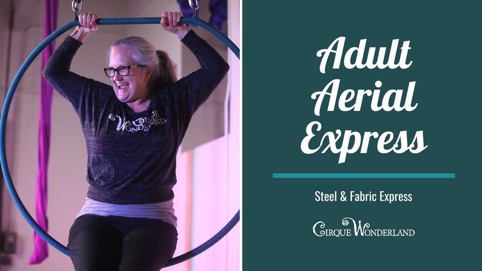 Adult Aerial Express, Cirque Wonderland Studios, West Des Moines, 27 ...