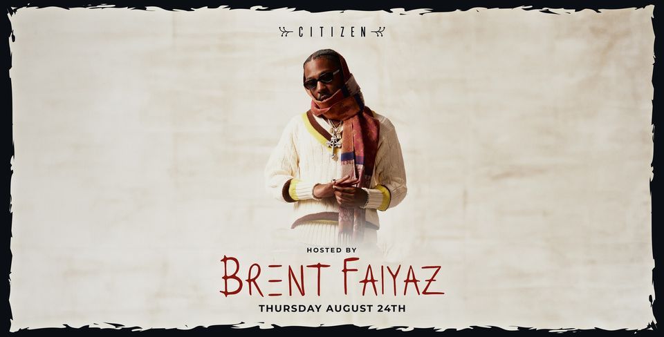 Brent Faiyaz Official Afterparty @ Citizen Dallas, CITIZEN, Farmers ...
