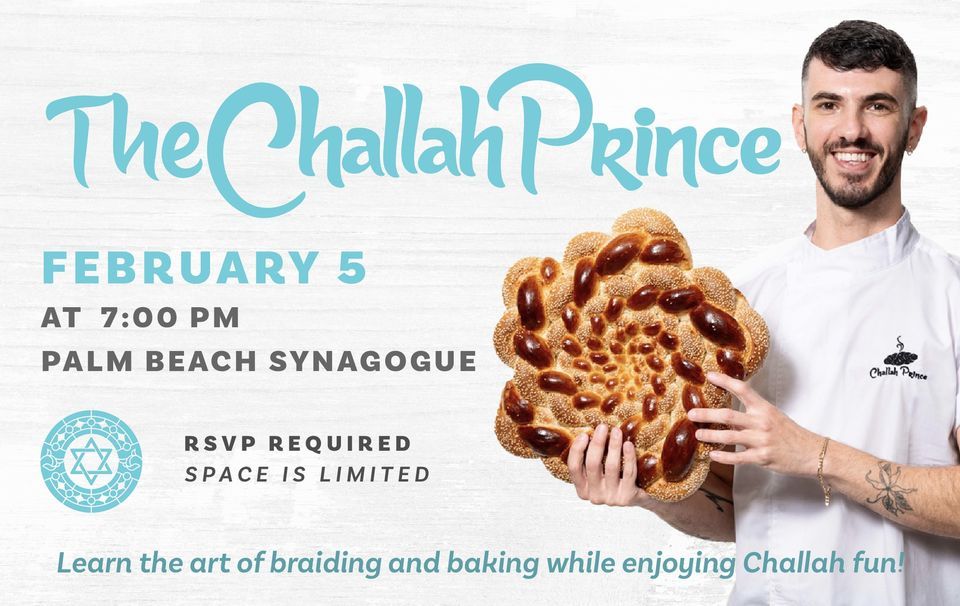 Twist & Twirl with The Challah Prince, Palm Beach Synagogue, 5 February ...