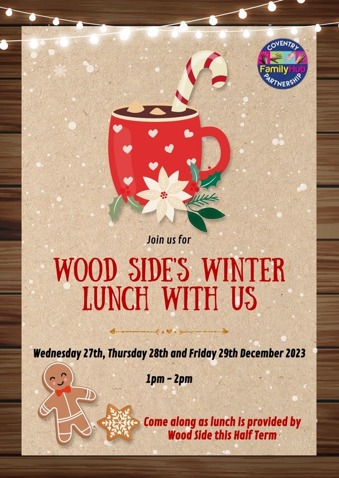 Wood Sides Winter Lunch with Us, Wood Side Family Hub, Coventry, 27 ...