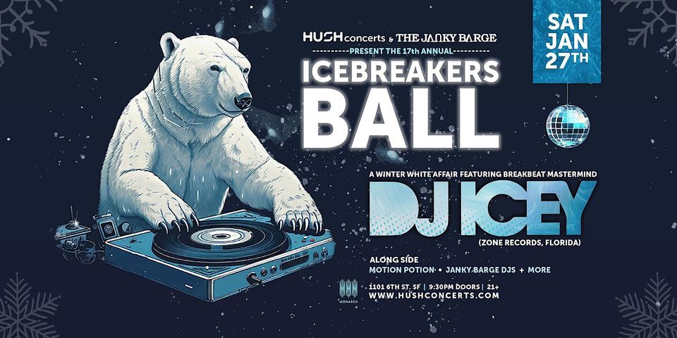 ICEBREAKERS BALL: DJ ICEY, 101 6th St,San Francisco,94103,US, January ...