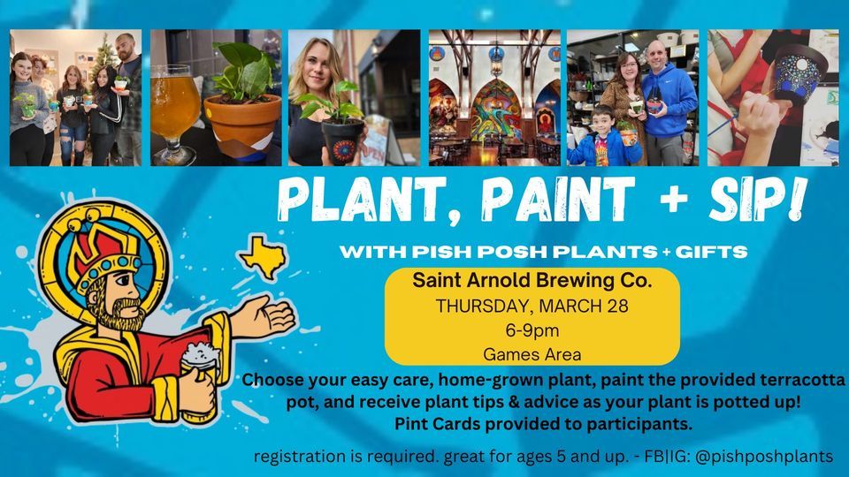 Plant + Paint + Sip at Saint Arnold!, Saint Arnold Brewing Company ...