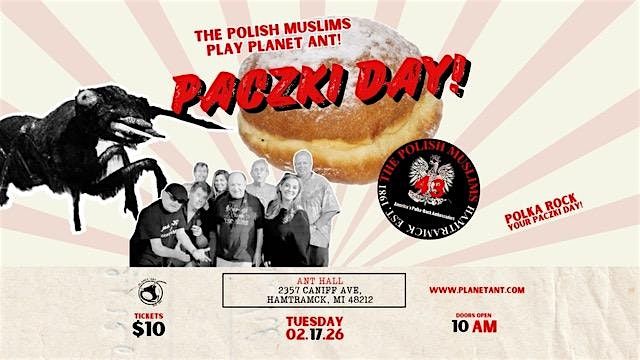 The Polish Muslims Play Ant Hall! PACZKI DAY!, Ant Hall, Hamtramck, 17 ...