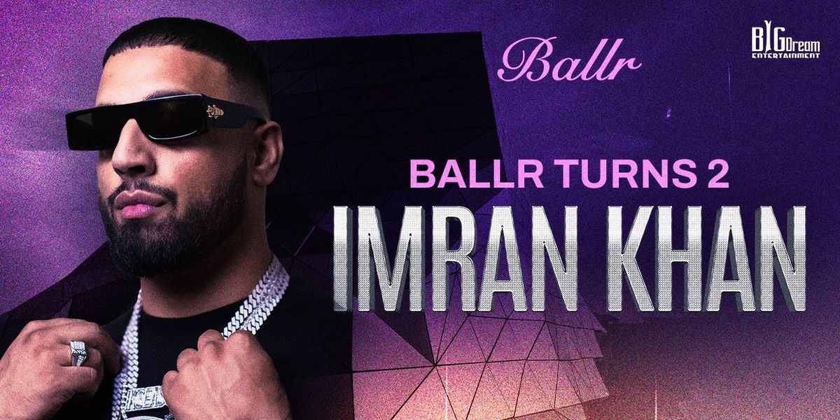 IMRAN KHAN LIVE IN PUNE - BALLR TURNS 2, Ballr: Pune, 14 September 2025 | AllEvents
