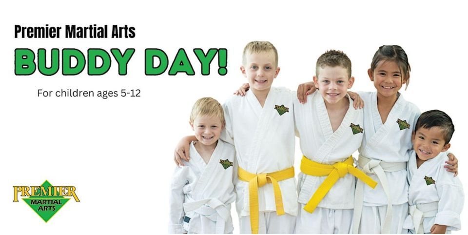 FREE Karate Buddy Class: Ages 5-12, Premier Martial Arts (2545 ...
