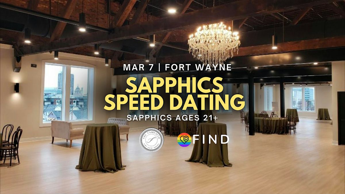Sapphics Speed Dating Ages 21+ | Fort Wayne, IN, The Fairfield Fort ...