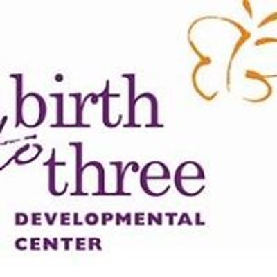 Discover Birth to Three Developmental Center Events | Tickets & Details ...