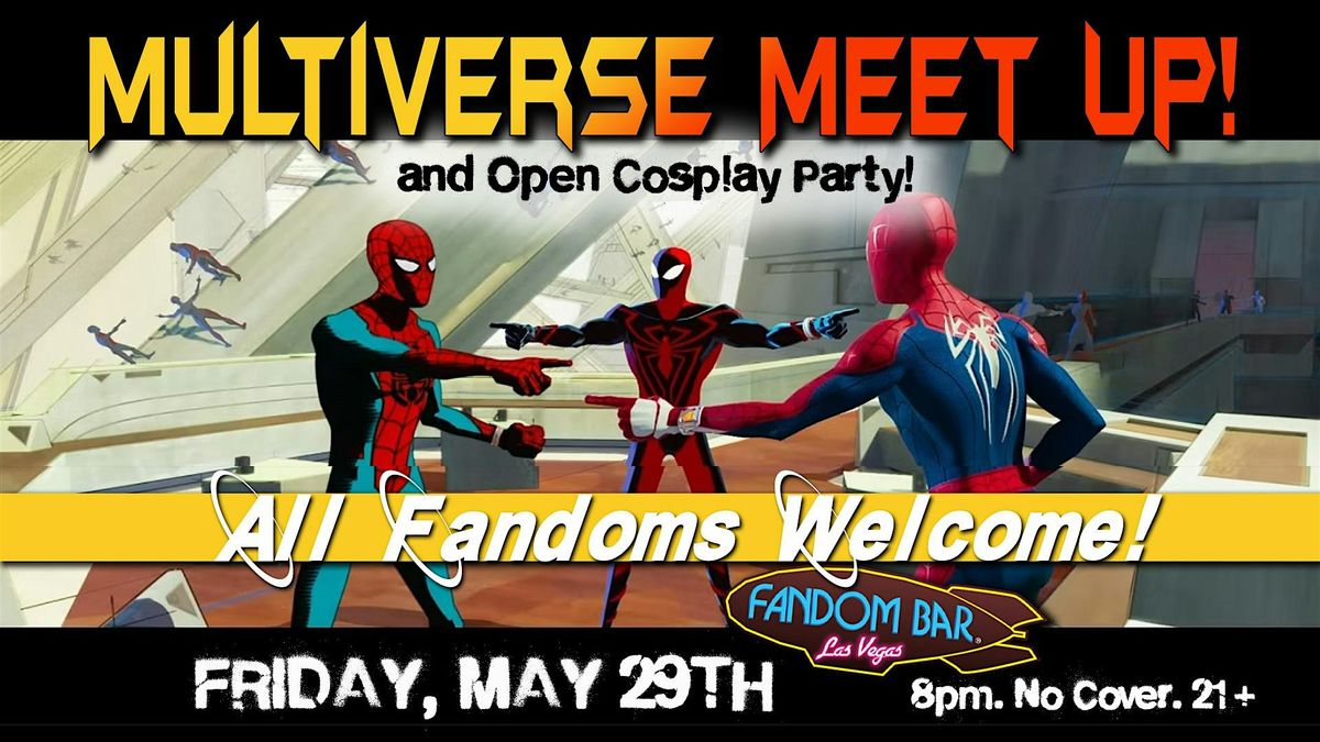 Mutiverse Meet Up! Open Cosplay Party!, Millennium FANDOM BAR, Las ...