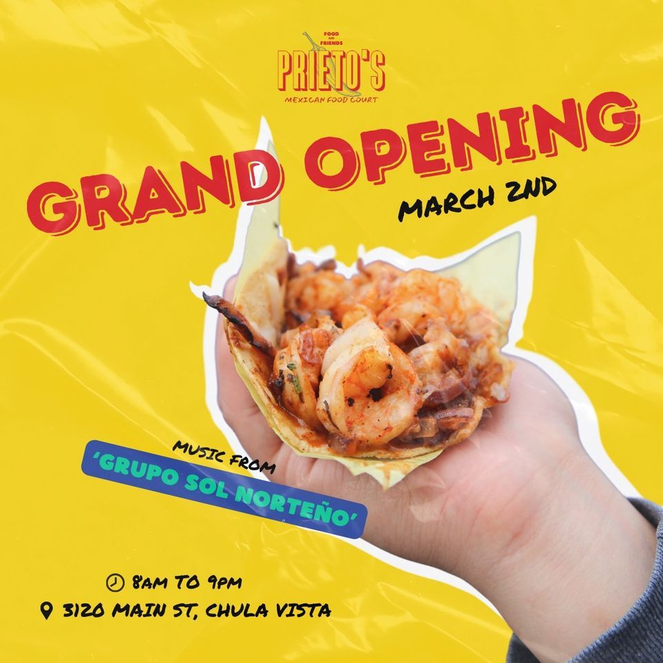 Prietos Mexican Food Court - GRAND OPENING!!!, 3120 Main St, Chula ...