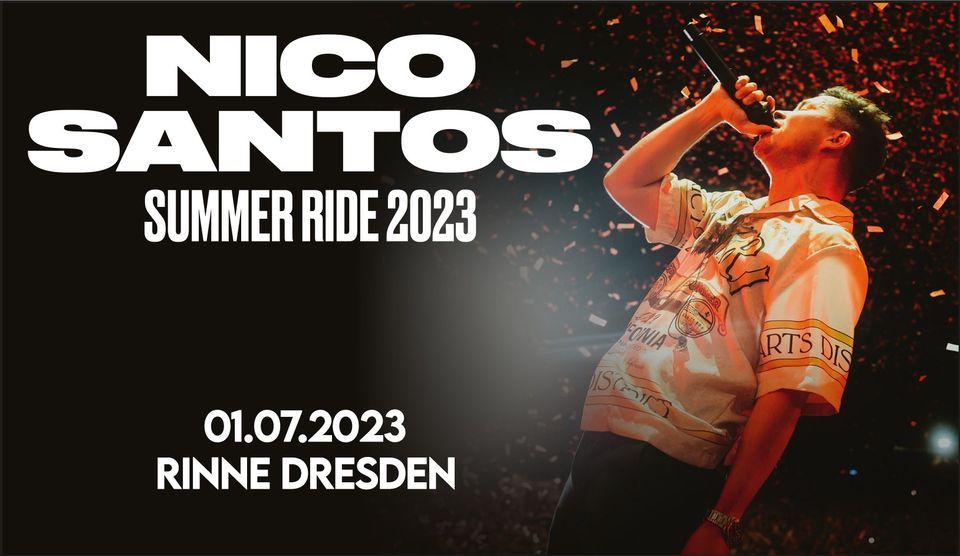 NICO SANTOS - LIVE ON TOUR • 2023 | Dresden, Rinne Dresden Open Air ...