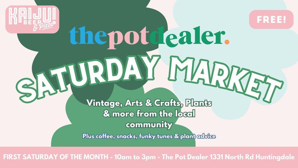 The Pot Dealer ? SATURDAY MARKET ? and community day | First Saturday ...