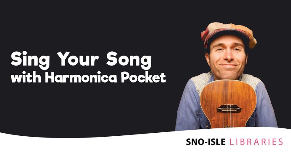 Sing Your Song with Harmonica Pocket, Lynnwood Library, 3 August 2023 ...