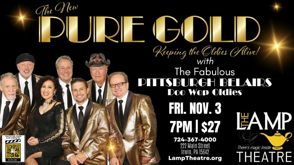 Pittsburgh Belairs Doo Wop Oldies - Pure Gold, The Lamp Theatre, Irwin ...
