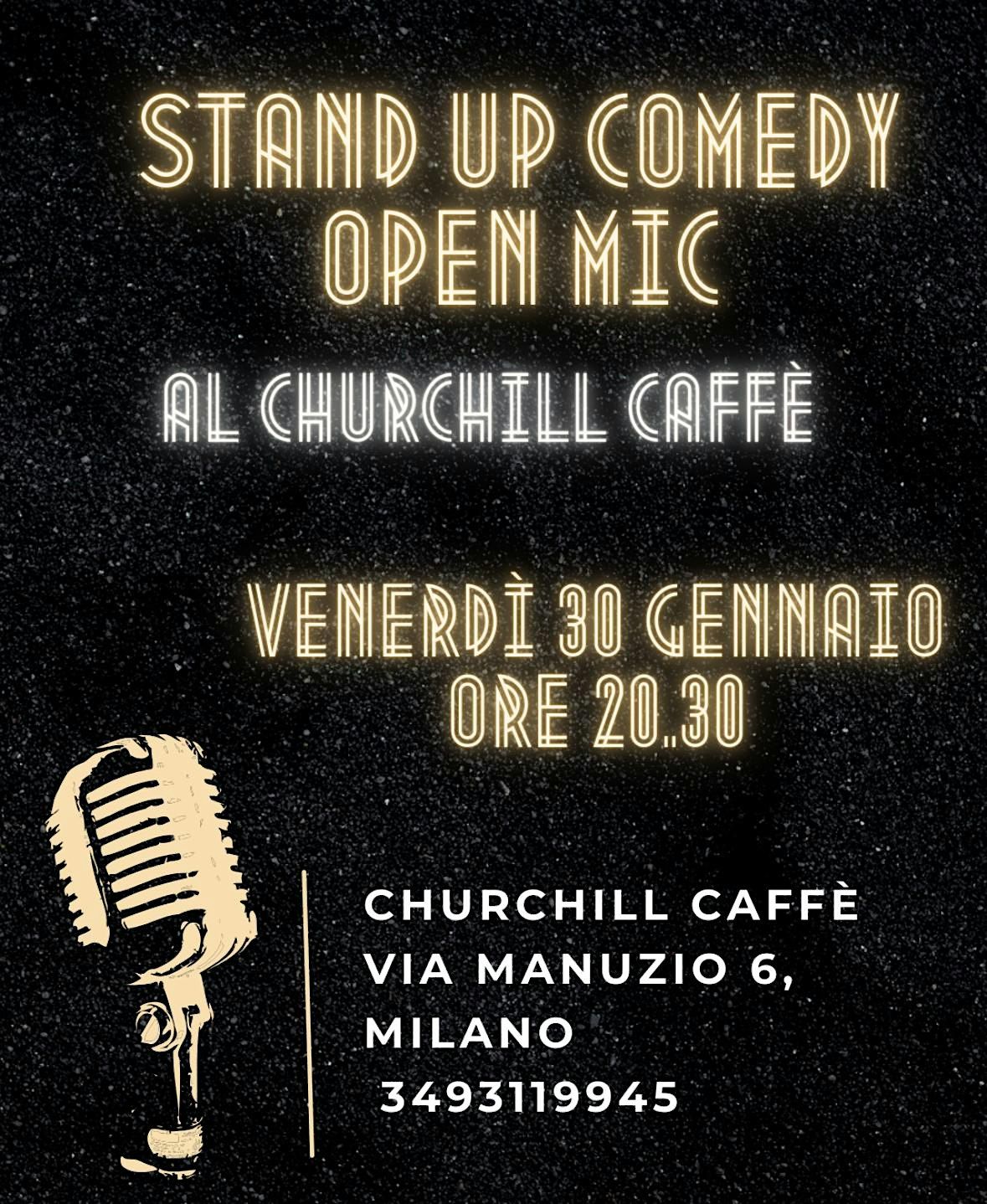 Open Mic - Stand Up Comedy, Churchill Caffè Events Milano, 30 January ...