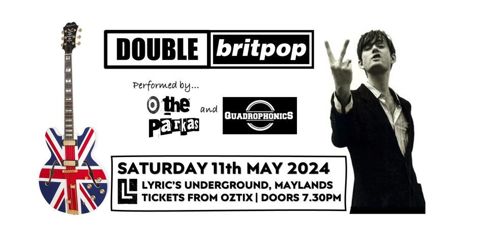 Double Britpop ft. The Parkas + Quadrophonics, Lyric's Underground ...