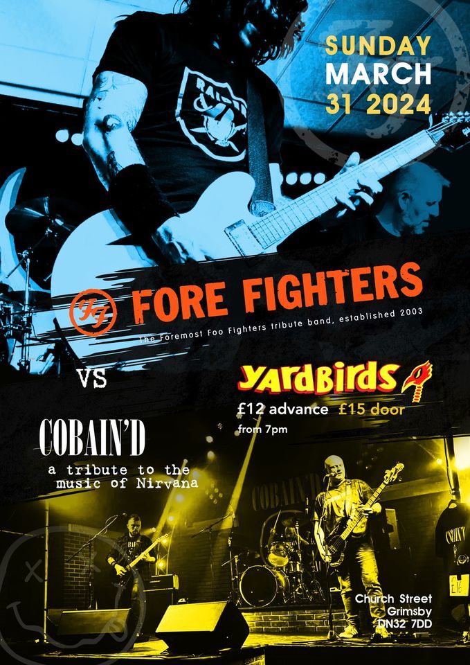 FORE FIGHTERS Vs COBAIND , Yardbirds Rock, Grimsby, 31 March 2024 ...