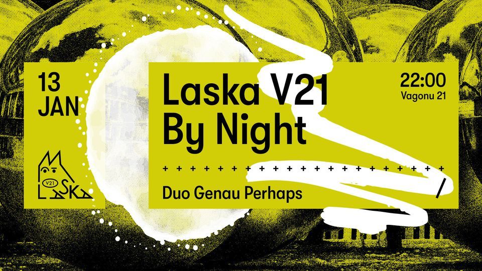 Laska V21 by Night - Duo Genau Perhaps, Laska V21, Riga, 13 January 2024 | AllEvents