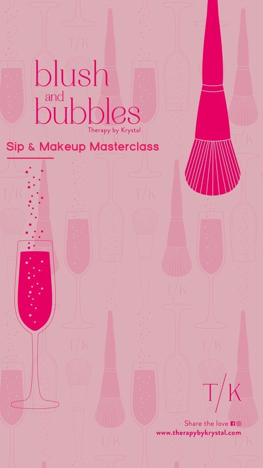 BLUSH & BUBBLES (Sip & Makeup class), THERAPY by Krystal, Mudgee, 8 ...
