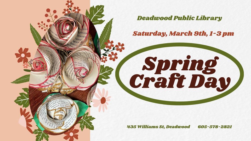Spring Craft Day at Deadwood Public Library, 435 Williams St, Deadwood ...