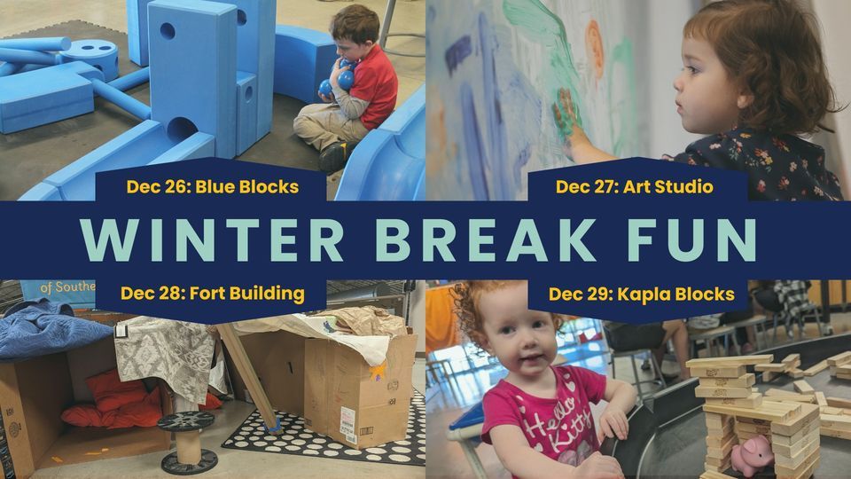 Winter Break Fun!, Children's Museum of Southern Minnesota, Mankato ...