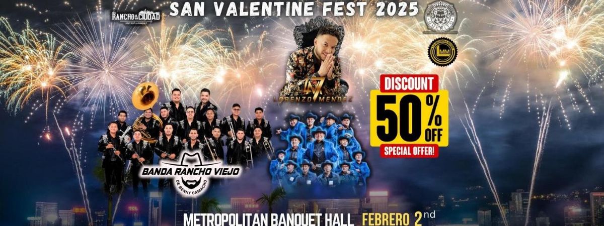 San Valentine Fest 2025 Con Banda Rancho Viejo & Lorenzo Mendez y más ...