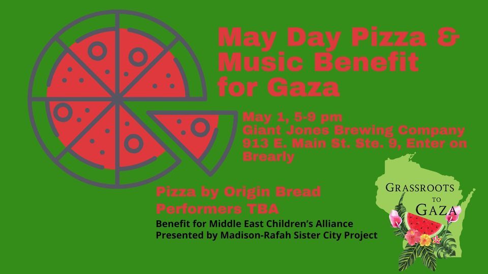 May Day Pizza & Music Benefit for Humanitarian Aid to Gaza, Giant Jones ...