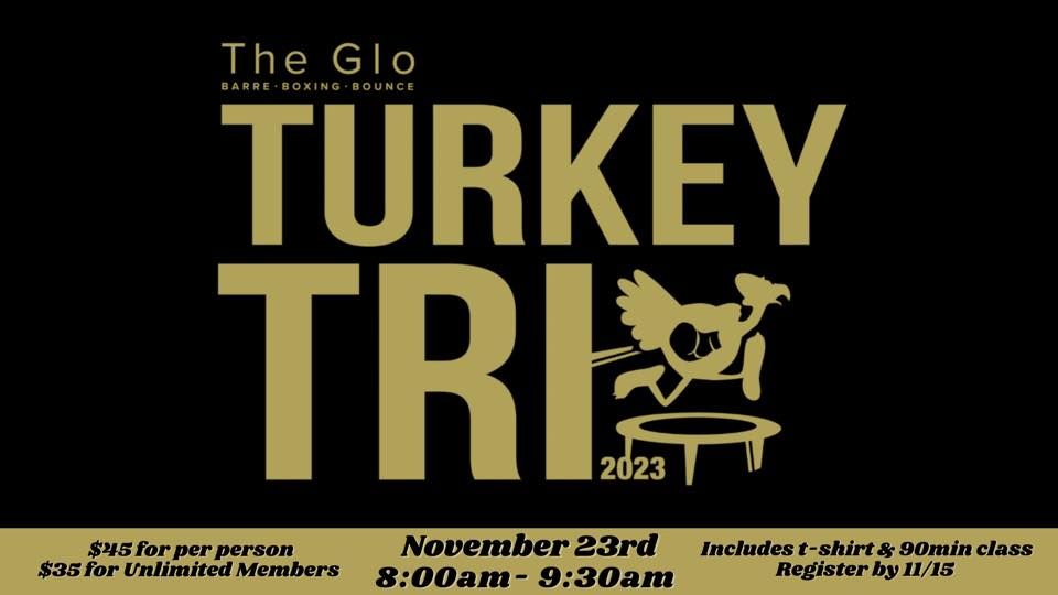 5th ANNUAL TURKEY TRI ? , The Glo - Barre•Boxing•Bounce, Tallahassee ...