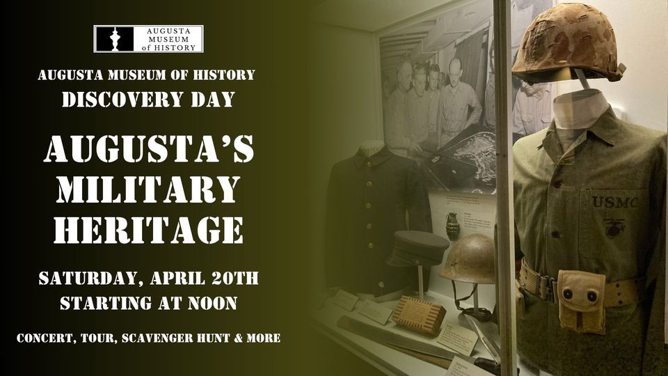 AMH Discovery Day: Augustas Military Heritage , 560 Reynolds St ...