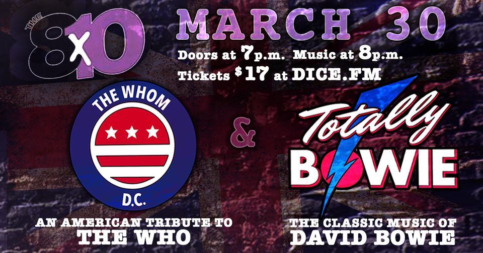 The Whom (A tribute to The Who) - Totally Bowie (A tribute to David Bowie), 10 E Cross St ...