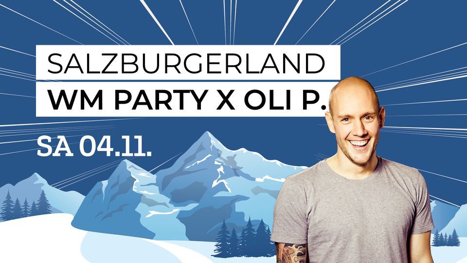 SalzburgerLand WM-Party x Oli P. , Alpenpark Neuss, 4 November 2023 ...