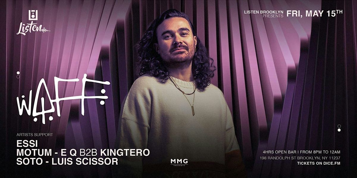 wAFF Takes Over Brooklyn, Listen Brooklyn, 15 May to 16 May | AllEvents