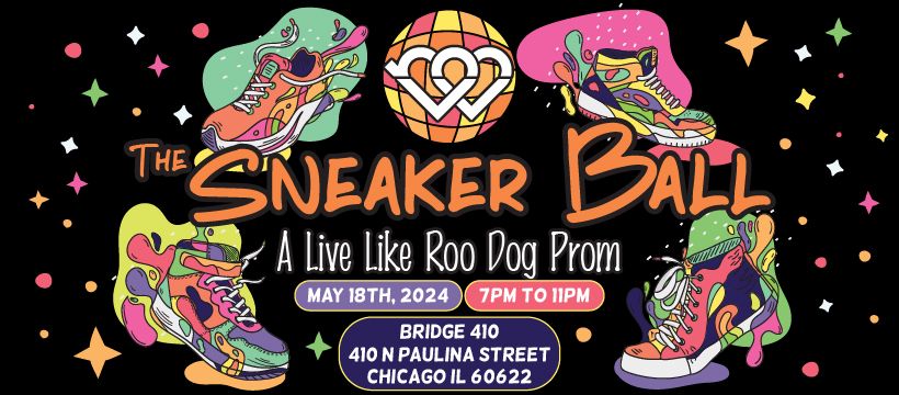 The Sneaker Ball - A Live Like Roo Prom , Bridge 410, Chicago, 18 May ...