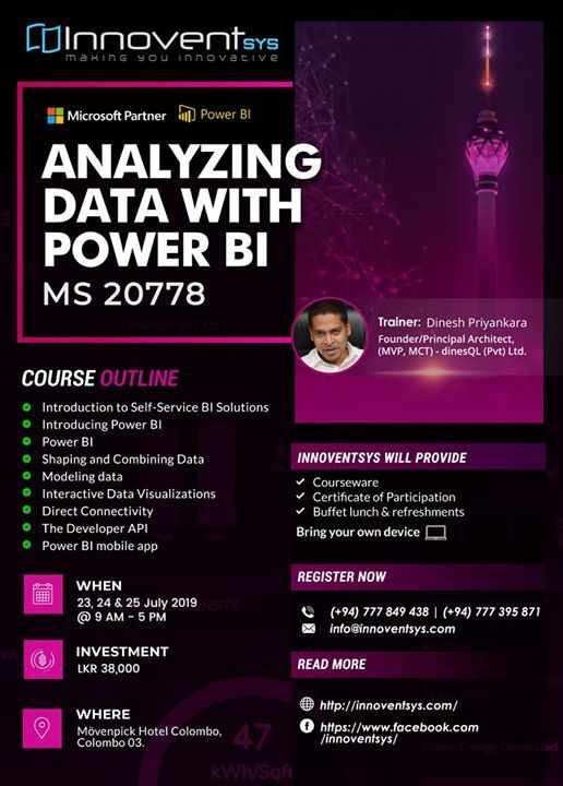 Analyzing Data with Power BI (MS 20778), Mövenpick Hotel Colombo, 25 ... Analyzing Data with Power BI (MS 20778), Mövenpick Hotel Colombo, 25 ...