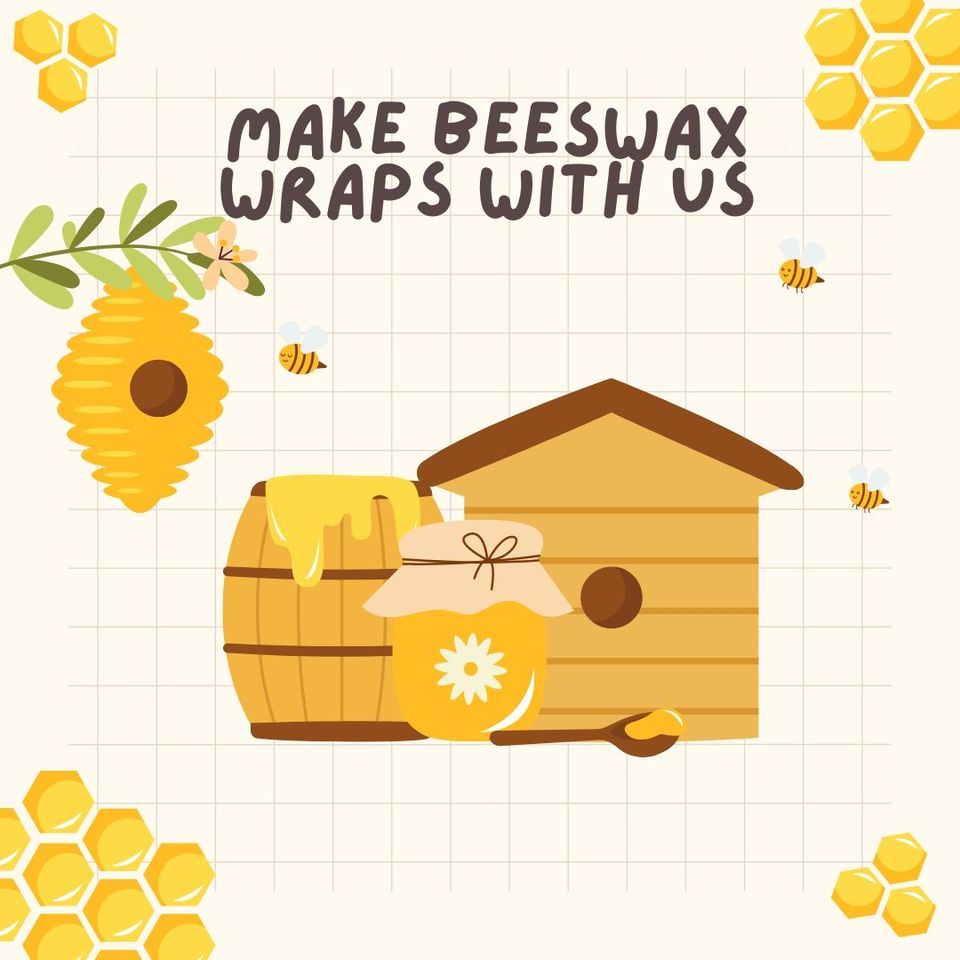 Beeswax Wraps-Making Class!, 4575 Auhay Dr, Santa Barbara, CA, United ...